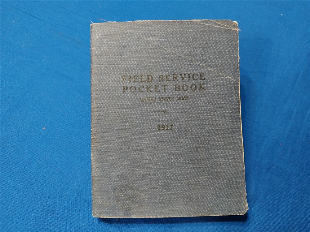 Field serv book 1917 - Doughboy Military Collectables Springfield Missouri